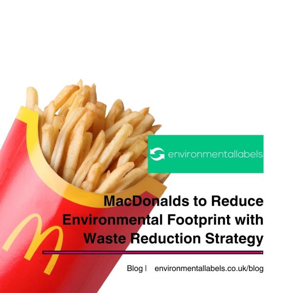MacDonalds to Reduce Environmental Footprint with Waste Reduction ...